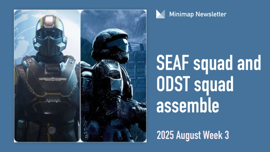 [Newsletter 2025 August Week 3] SEAF squad and ODST squad assemble ...