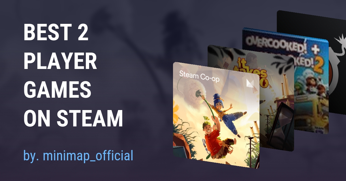 Best 2 Player Games on Steam | Minimap Collection
